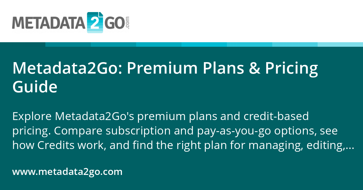 Metadata2Go: Premium Plans & Pricing Guide