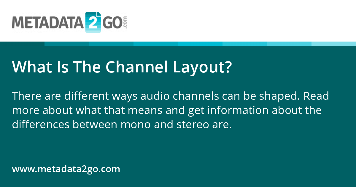 What Is The Channel Layout?