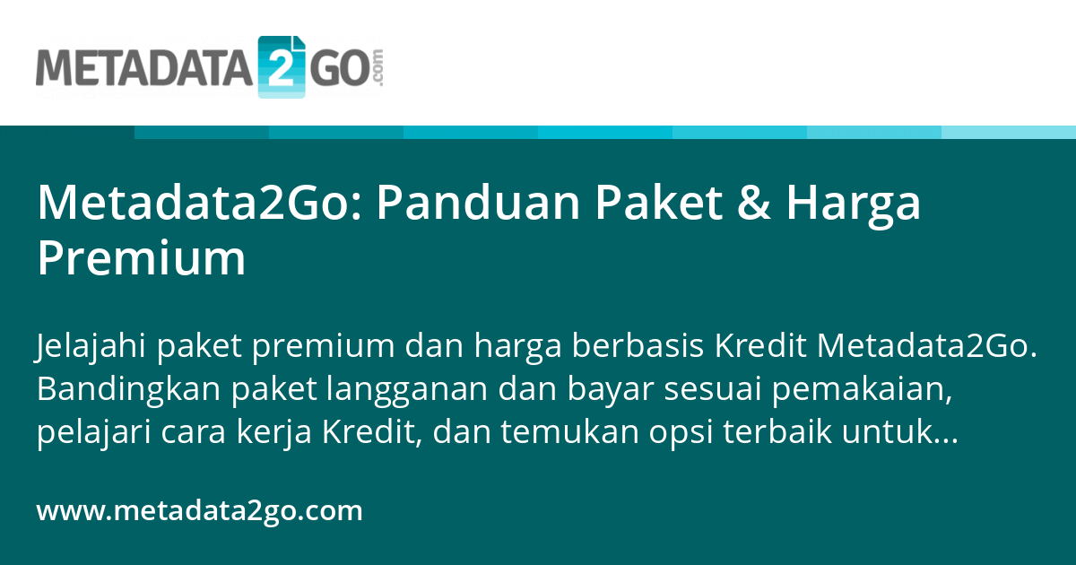 Metadata2Go: Panduan Paket & Harga Premium